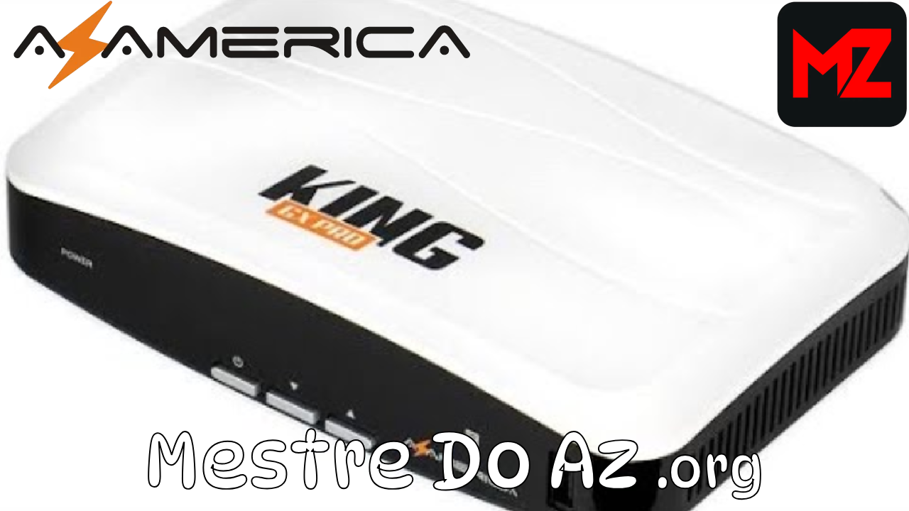 Azamerica King GX Pro Atualização V1.57 – 06/08/2025 - Mestre Do AZ